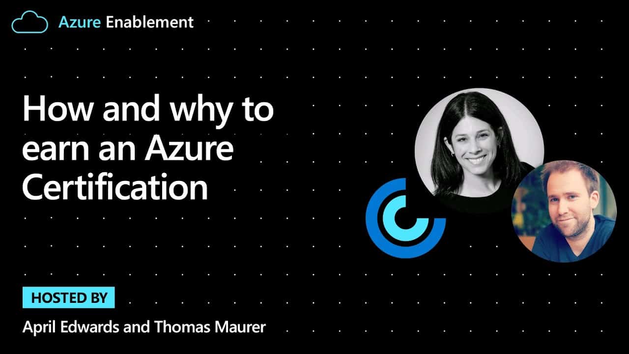 Azure Enablement Show: How and why to earn an Azure Certification - Thomas Maurer