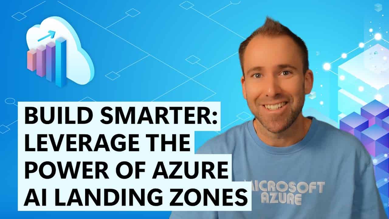 Build Smarter with Azure AI Landing Zones: Your Blueprint for Scalable, Secure AI Solutions ...